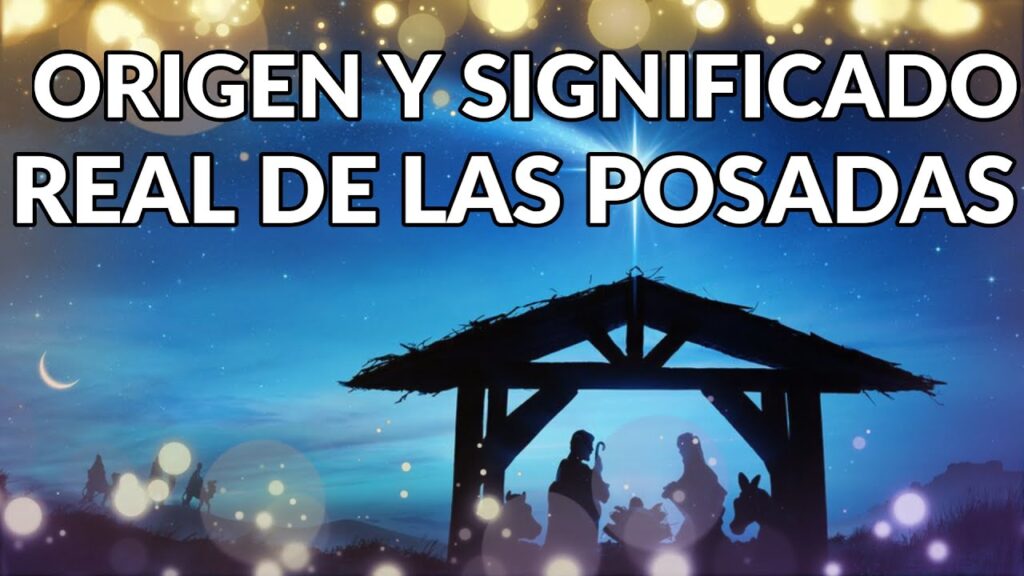 Las Posadas: Guía Completa sobre su Significado y Organización - Vuelos ...